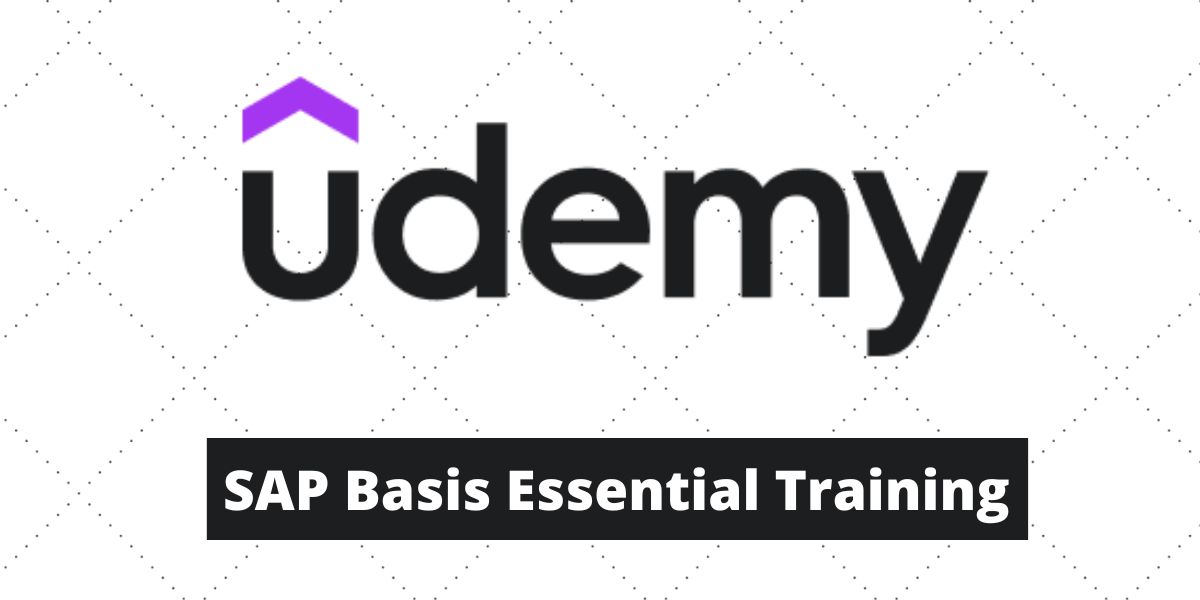 Udemy offer free course on SAP Basis Essential Training for software ...