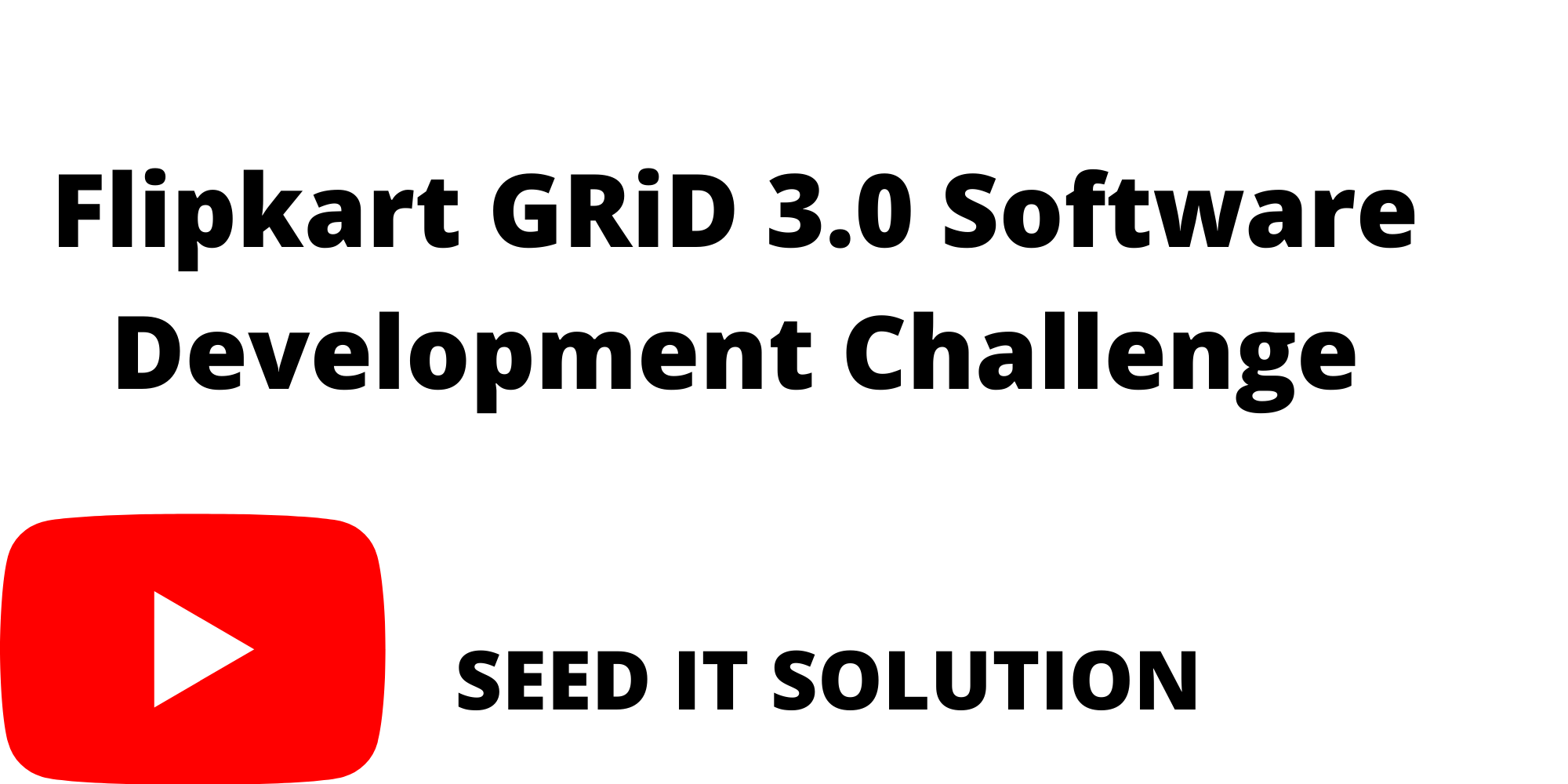 Flipkart GRiD 3.0 - Software Development Challenge
