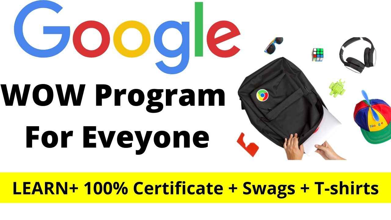 Google Wow Free Learning And Swags For Everyone