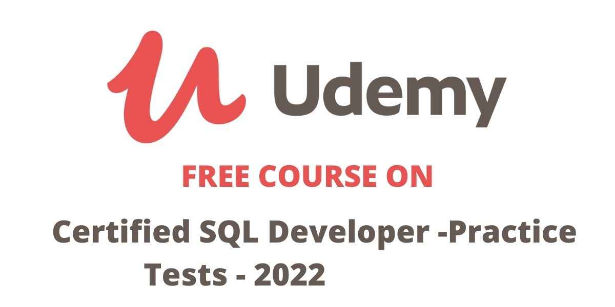 Udemy Certified SQL Developer Practice Tests 2022 udemy-certified-sql-developer-practice-tests-2022