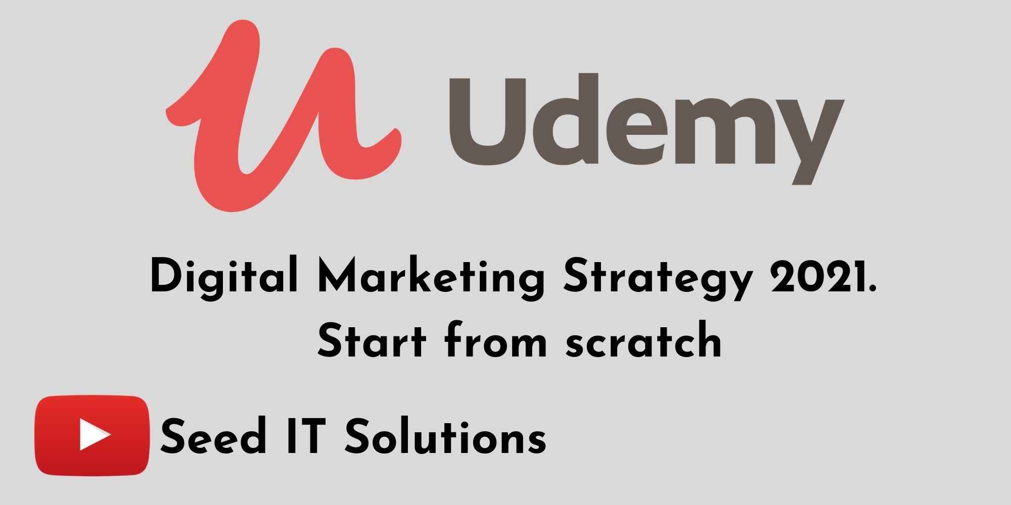 udemy offers complete free course on Digital Marketing Strategy 2021 ...